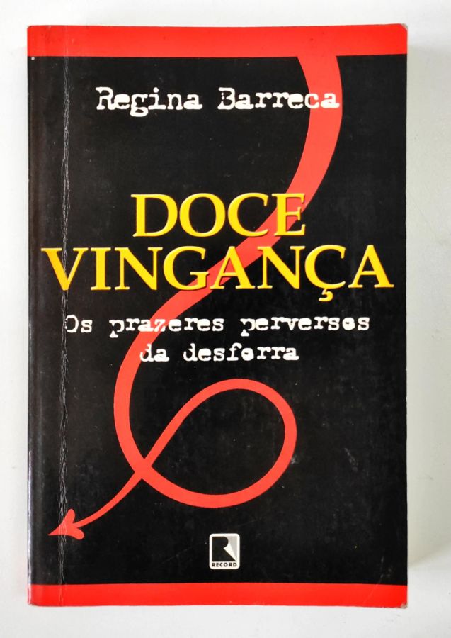 Doce Vingança - Regina Barreca - Touché Livros