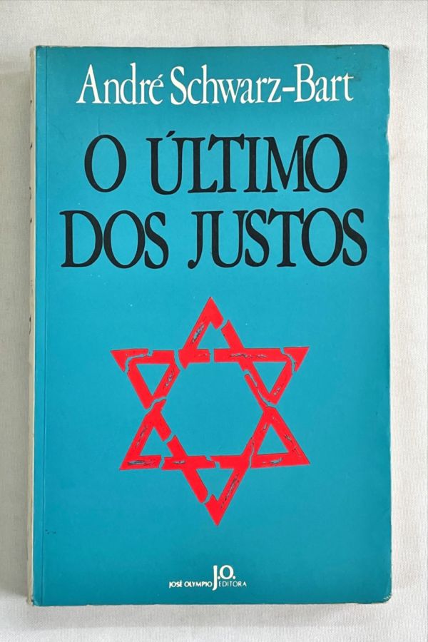O Último dos Justos - André Schwarz-Bart - Touché Livros