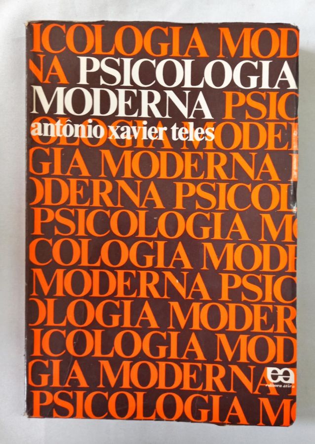 Psicologia Moderna - Antônio Xavier Teles - Touché Livros