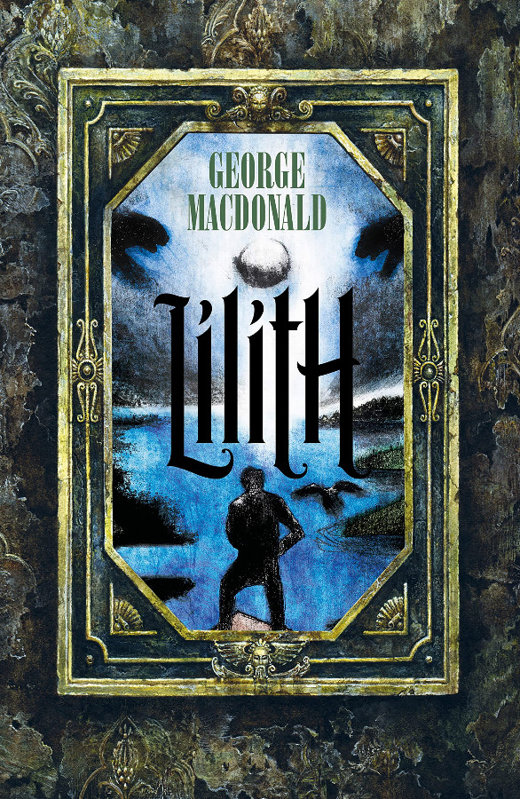 Lilith: um romance - George MacDonald - Touché Livros