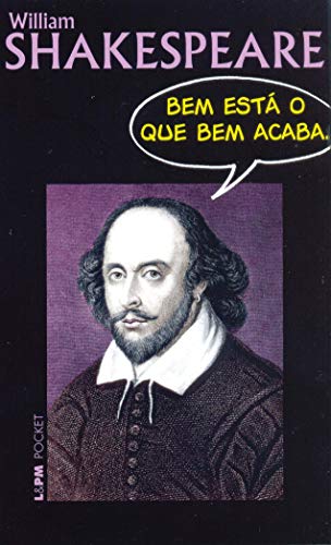 Bem Está O Que Bem Acaba - Coleção L&PM Pocket - Shakespeare William ...