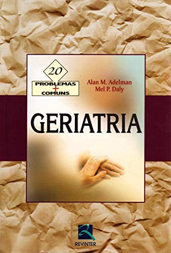 Geriatria - Série 20 Problemas Mais Comuns - Alan M. Adelman - Touché ...