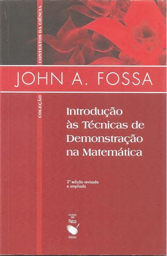 Introducao as Tecnicas de Demonstracao na Matematica - John Fossa ...