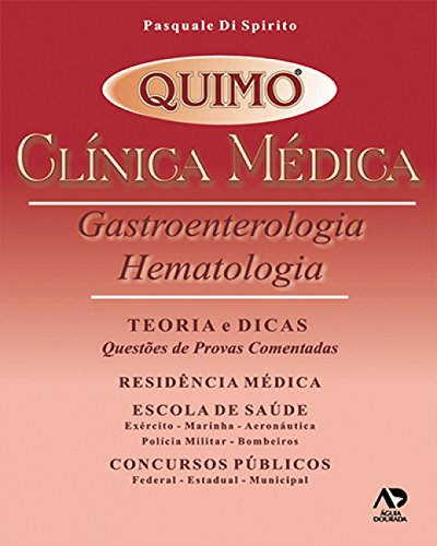 Quimo Clínica Médica. Gastroenterologia. Hematologia. Teoria E Dicas ...