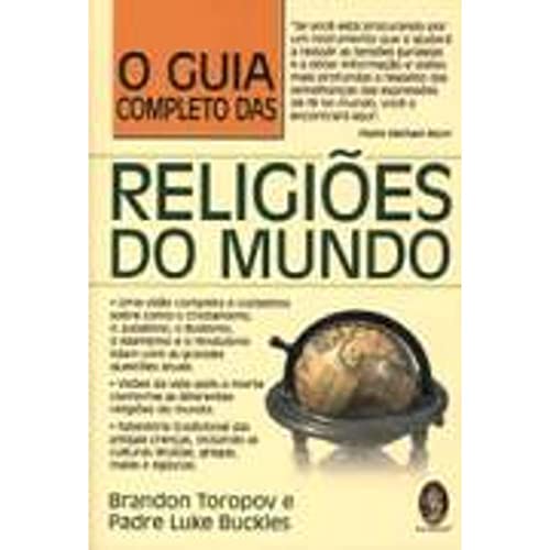 O Guia Completo Das Religioes Do Mundo - BRANDON TOROPOV - Touché Livros