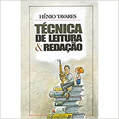 Técnica De Leitura E Redação - Tavares Hênio - Touché Livros