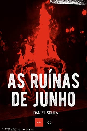 AS RUÍNAS DE JUNHO - Souza Daniel - Touché Livros