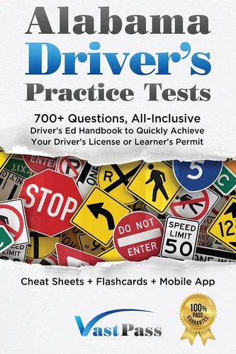 Alabama Driver's Practice Tests: 700+ Questions, All-Inclusive Driver's ...