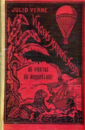 Os Piratas do Arquipélago - Jules Gabriel Verne Allotte - Touché Livros