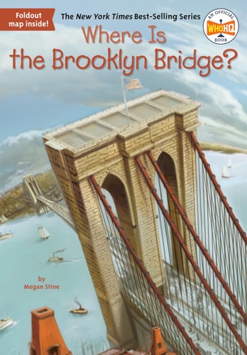 Where Is the Brooklyn Bridge? - Megan Stine, Who HQ - Touché Livros