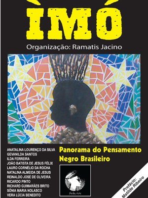 IMÓ: Panorama do Pensamento Negro Brasileiro - Ramatis Jacino - Touché ...