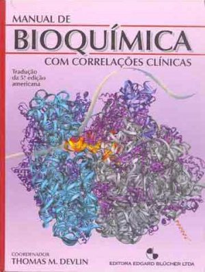 Manual de Bioquímica com Correlações Clínicas - THOMAS M. DEVLIN ...