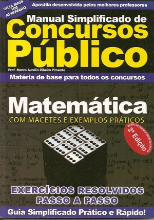 Manual Simplificado de Concursos Público Matemática - Marco aurélio ...