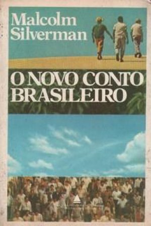 O Novo Conto Brasileiro - Malcolm Silverman - Touché Livros