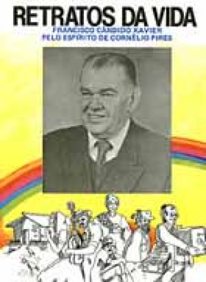 Retratos da Vida - Francisco Cândido Xavier - Touché Livros