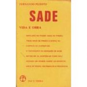 Sade: Vida e Obra - Fernando Peixoto - Touché Livros