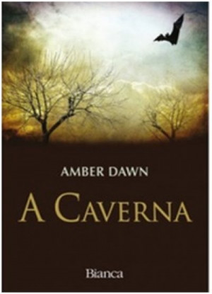 A Caverna: Cave of Terror - Amber Dawn - Touché Livros