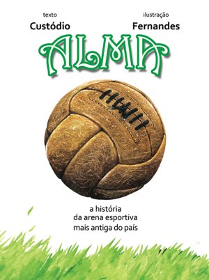 Alma: A história da arena esportiva mais antiga do país - Custódio ...