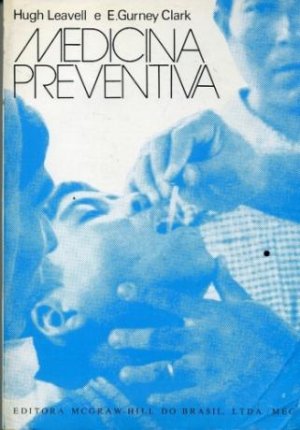 Medicina Preventiva - Hugh Leavell - Touché Livros
