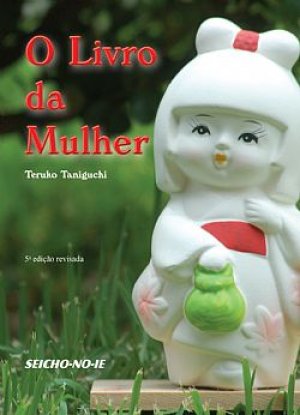 O Livro da Mulher - Teruko Taniguchi - Touché Livros