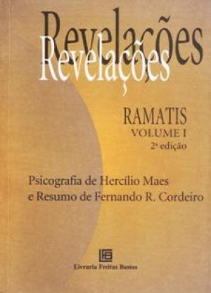 Revelações Ramatis - Volume I: Psicografia de Hercílio Maes e Resumo de ...
