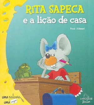Rita Sapeca e a lição de casa - Peral-Schmurl - Touché Livros
