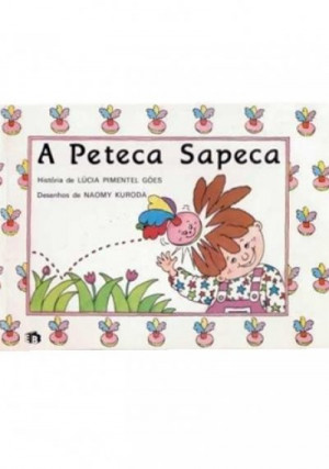 A peteca sapeca - Lúcia Pimentel Góes - Touché Livros