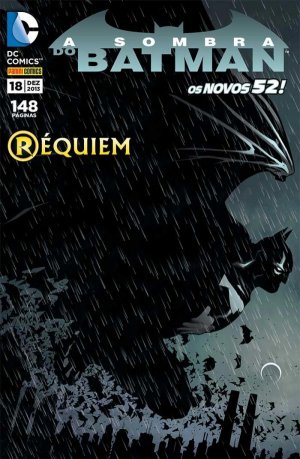 A Sombra do Batman #018: Réquiem - Peter J. Tomasi et al - Touché Livros