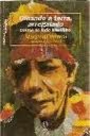 Olhando a terra, arregalado: Contos do indio Brasileiro - Margarida ...