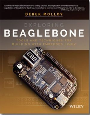 Exploring Beaglebone: Tools and Techniques for Building with Embedded ...