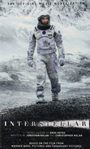 Interstellar: The Official Movie Novelization - Greg Keyes - Touché Livros