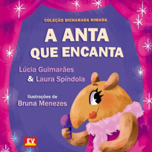 A Anta que Encanta - Laura Spíndola - Touché Livros