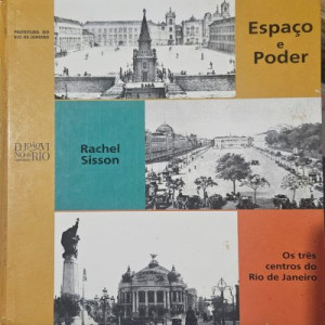 Espaço e Poder: Os três centros do Rio de Janeiro e a chegada da Corte ...