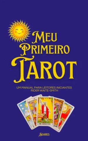 MEU PRIMEIRO TAROT: Um Manual para Leitores Iniciantes - Rider Waite ...
