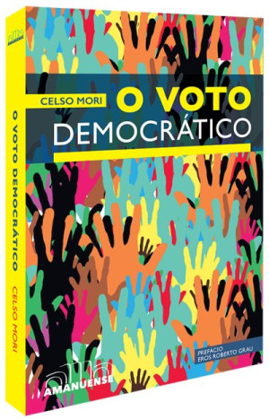O VOTO DEMOCRÁTICO - CELSO MORI - Touché Livros