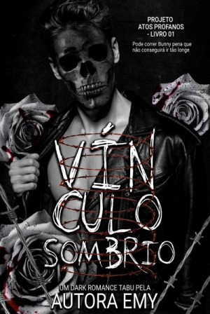 VÍNCULO SOMBRIO: (PROJETO ATOS PROFANOS livro 01) - Emy V - Touché Livros