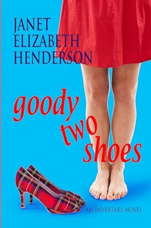 Goody Two Shoes: Fall in love with Scotland's quirkiest town! - Janet ...