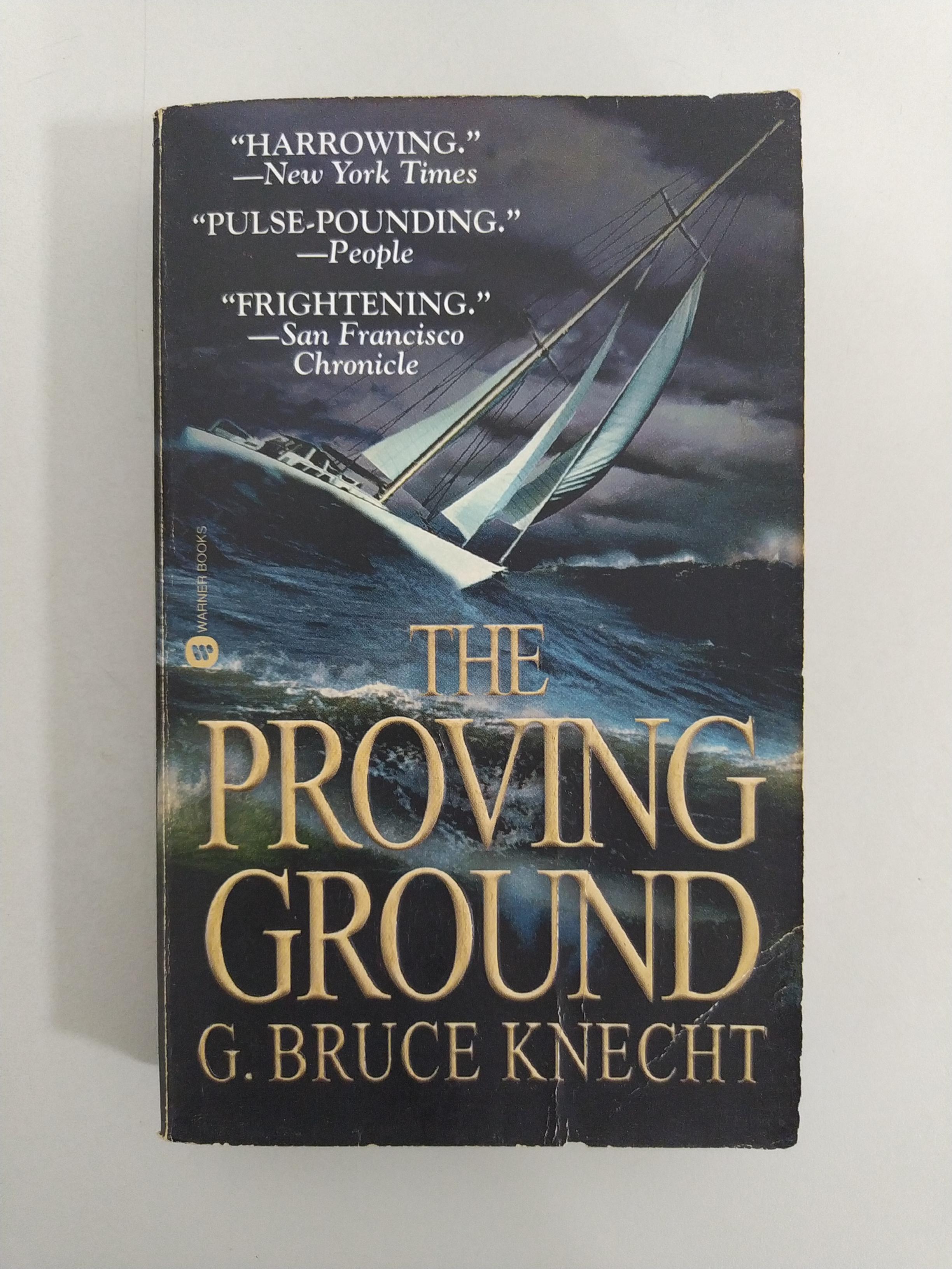 The Proving Ground: The Inside Story of the 1998 Sydney to Hobart Race ...
