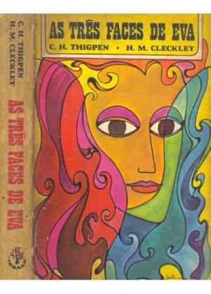 As Três Faces de Eva - Corbett H. Thigpen - Touché Livros
