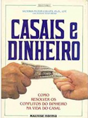 Casais e dinheiro: Nova abordagem completa para uma parceria amor ...