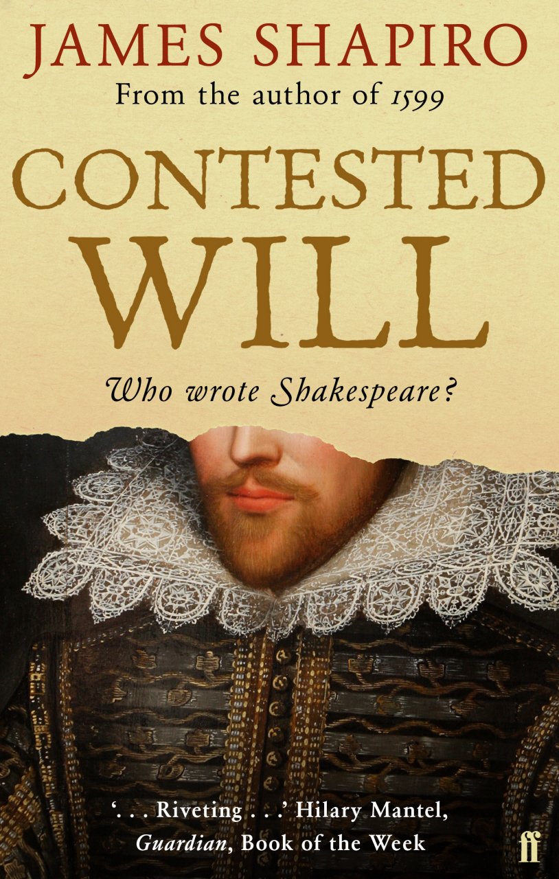 Contested Will: Who Wrote Shakespeare ? - James Shapiro - Touché Livros