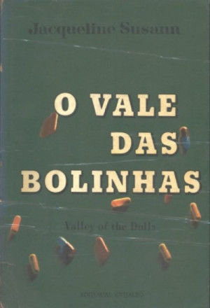 O Vale das Bolinhas: Valley of the Dolls - Jacqueline Susann - Touché ...