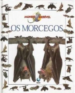 Os morcegos (Mundo incrivel) - Frank Greenaway, Jerry Young - Touché Livros
