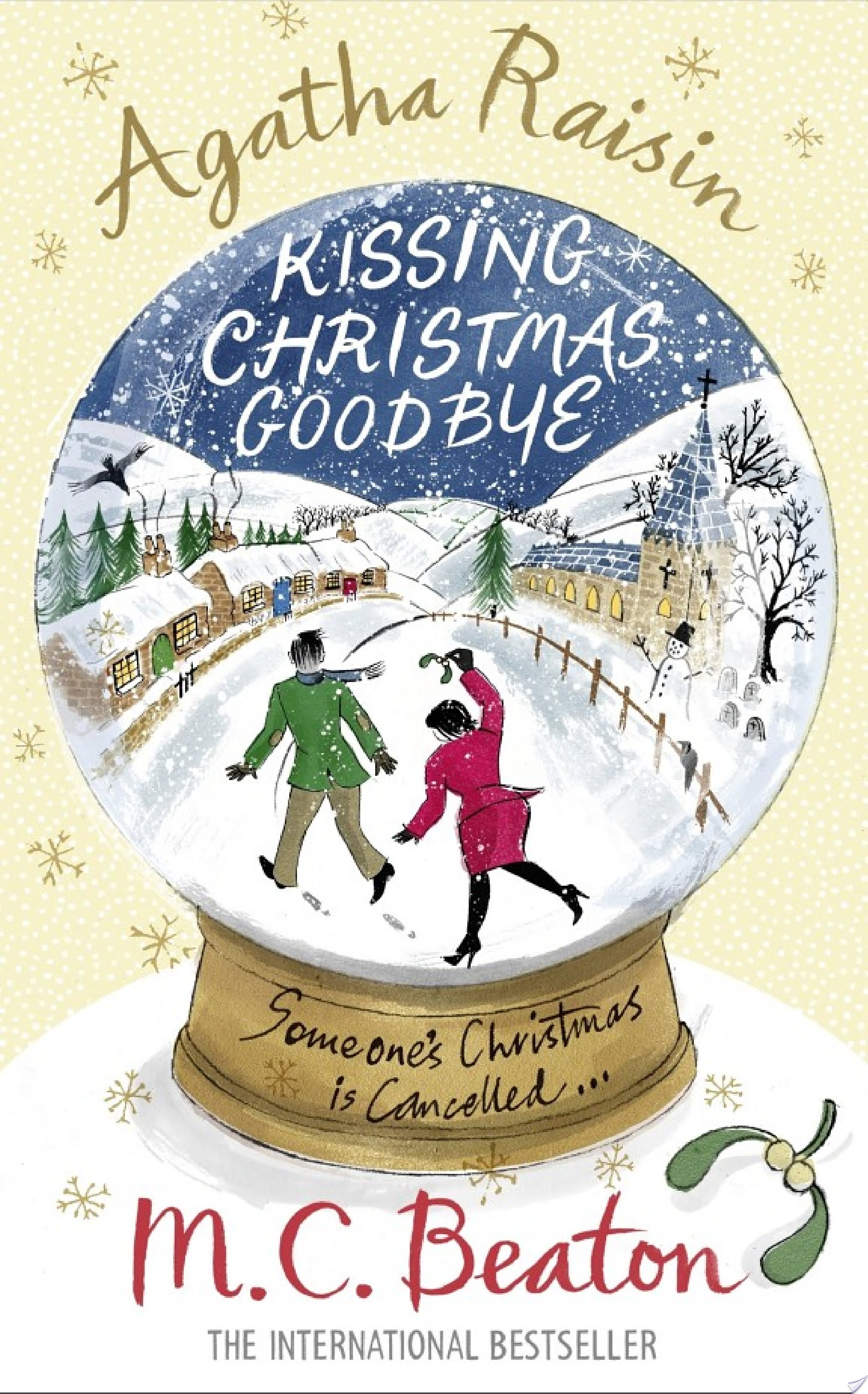 Agatha Raisin and Kissing Christmas Goodbye - M.C. Beaton - Touché Livros