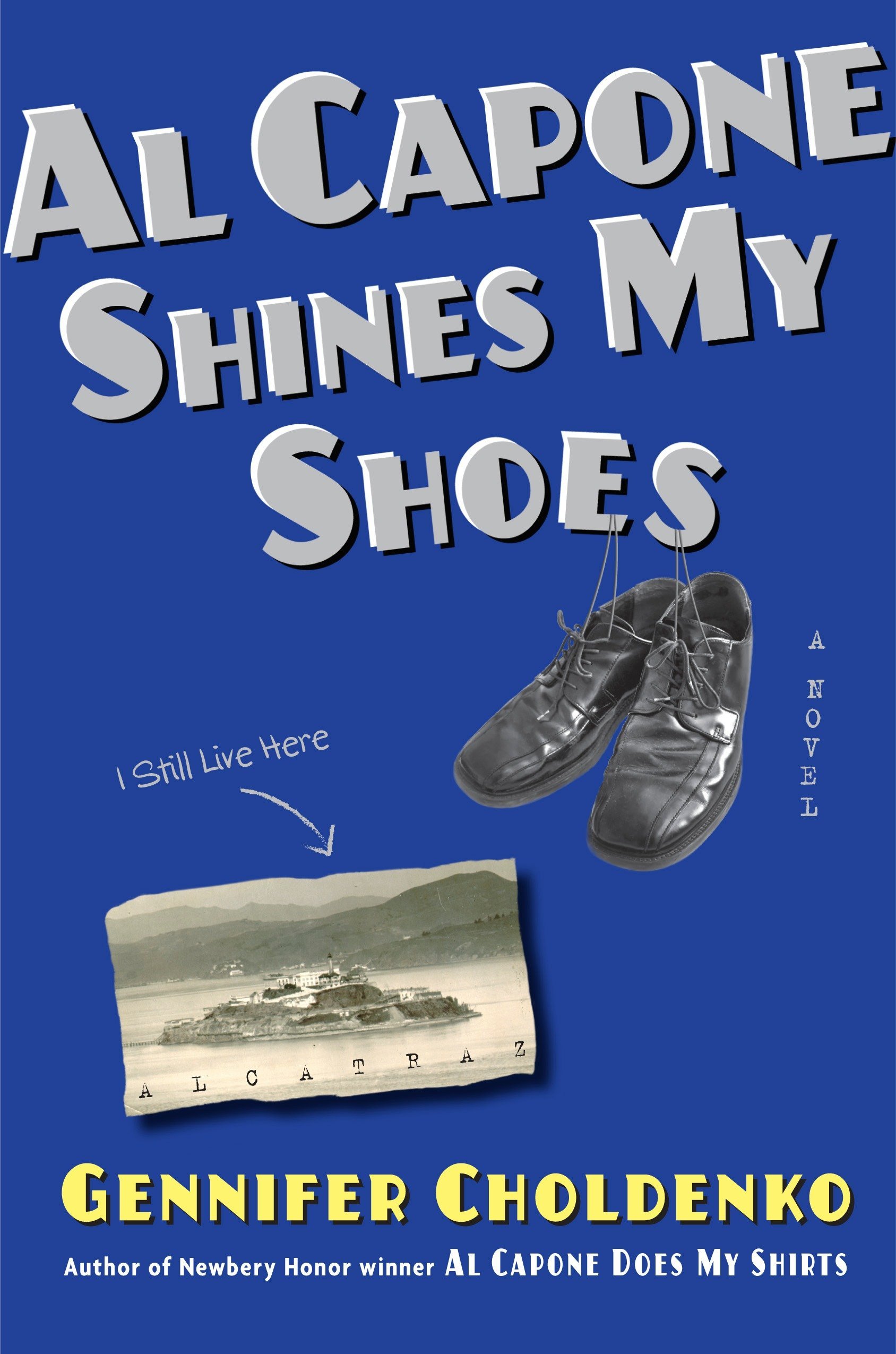 Al Capone Shines My Shoes - Gennifer Choldenko - Touché Livros