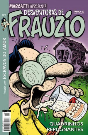 Desventuras de Frauzio Nº4 (Marcatti Apresenta): Escravo do amor ...