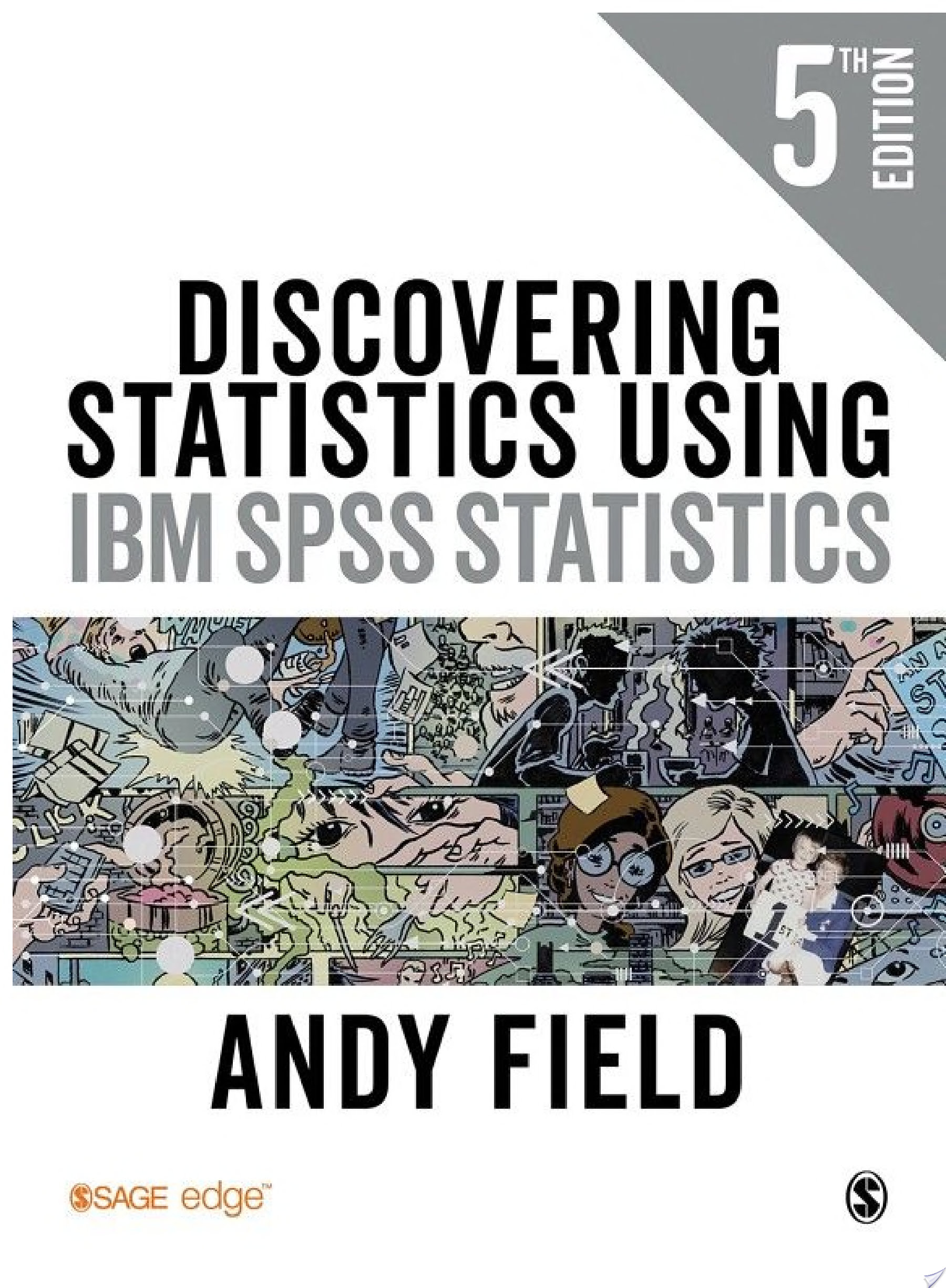 Discovering Statistics Using IBM SPSS Statistics - Andy Field - Touché ...