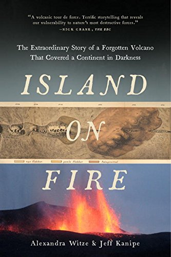 Island on Fire: The Extraordinary Story of a Forgotten Volcano That ...