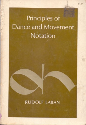 Principles of Dance and Movement Notation (A Dance Horizons ...