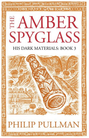 The Amber Spyglass (His Dark Materials #3): His Dark Materials: Book 3 ...